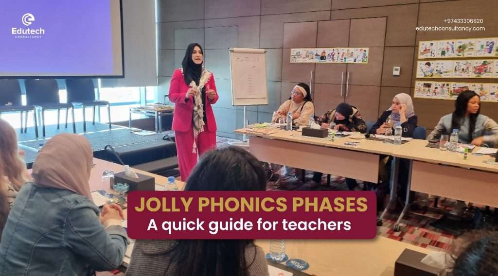 Jolly Phonics Phases: A quick guide for teachers - Edutech Consultancy