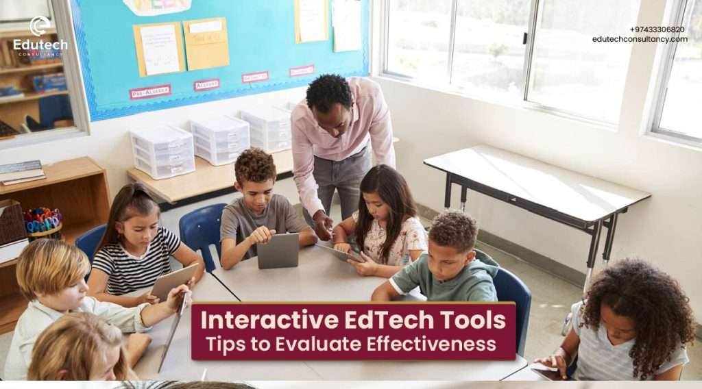 Interactive EdTech Tools: Tips to evaluate Effectiveness - Edutech ...